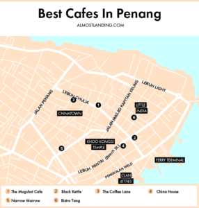 Best Cafes In Penang Malaysia + Printable Penang Map